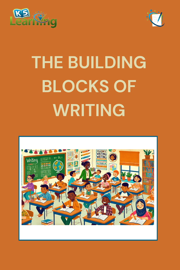 Building Blocks of Writing: What Elementary Students Learn at Each ...