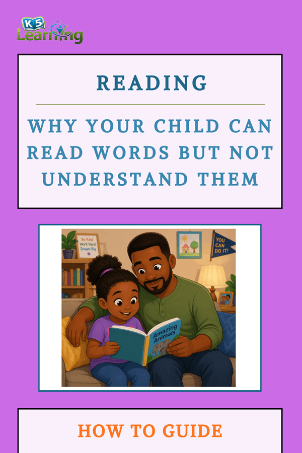 Why Your Child Can Read Words but Not Understand Them | K5 Learning