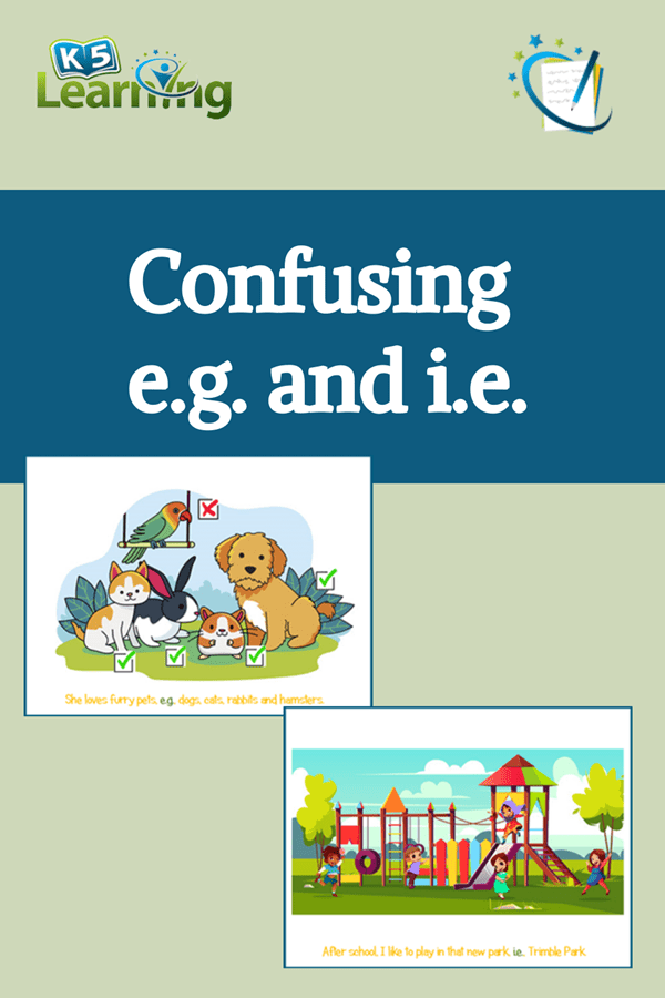 Confusing e.g. and i.e. | K5 Learning