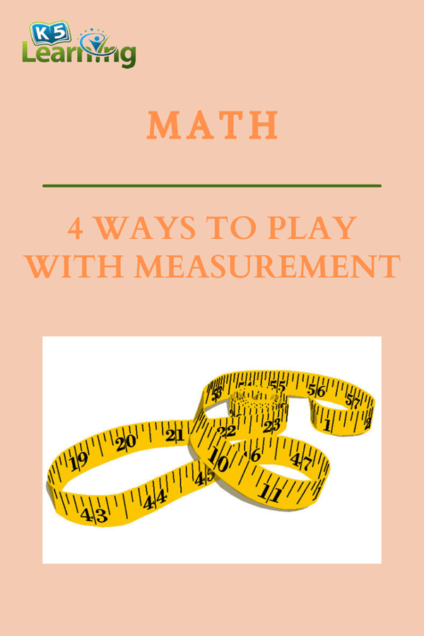 Great Ideas for Teaching Kids to Learn About Measurements | K5 Learning